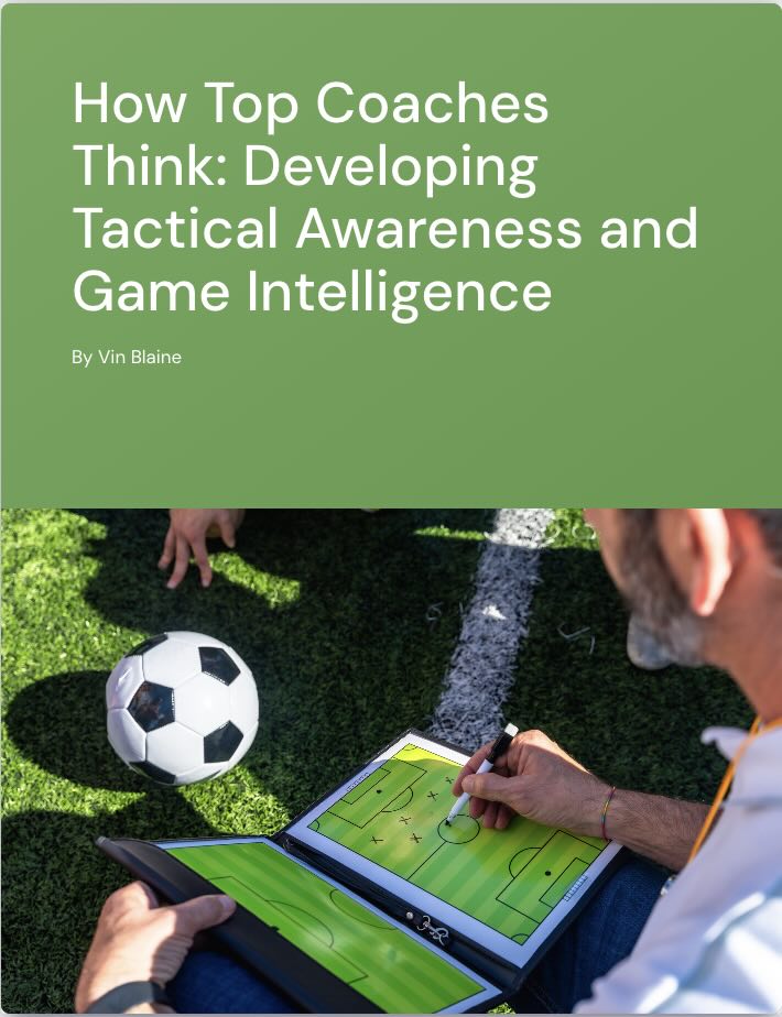 How Coaches Think: Developing Tactical Awareness